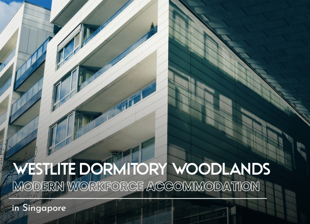 Westlite Dormitory Woodlands – Modern Workforce- averydormitories.com